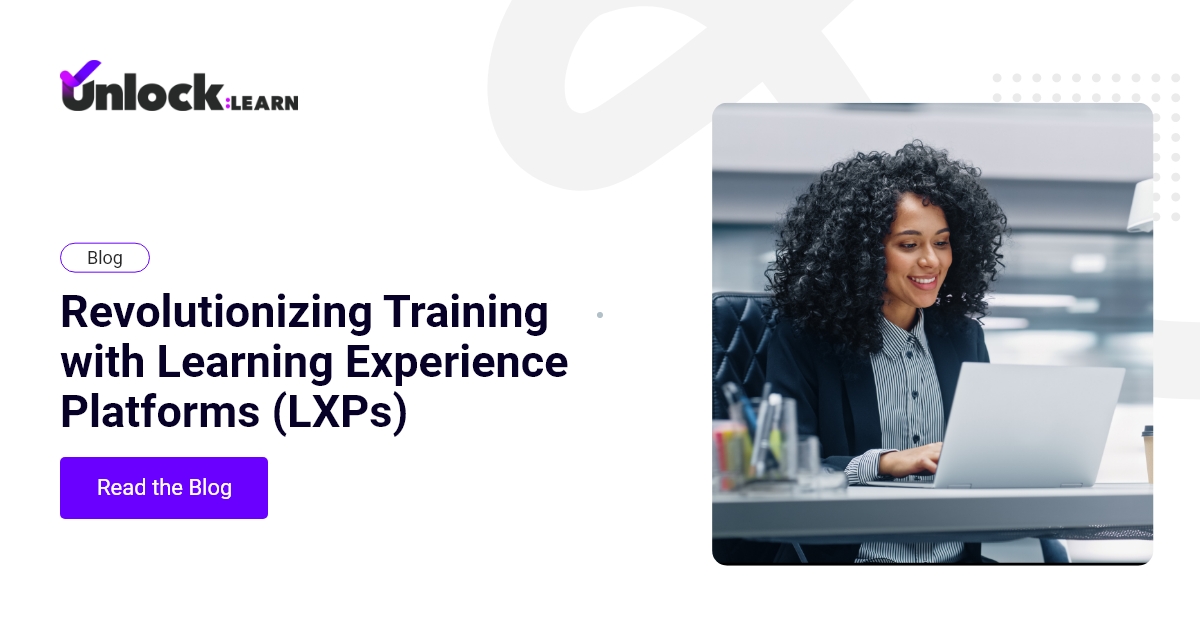 Revolutionizing eLearning with Learning Experience Platforms (LXPs) | Unlock:Learn